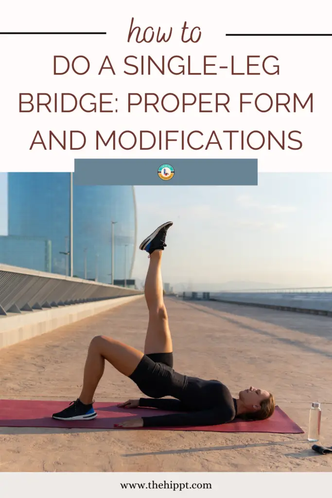 How to Do a Single-Leg Bridge: Proper Form and Modifications